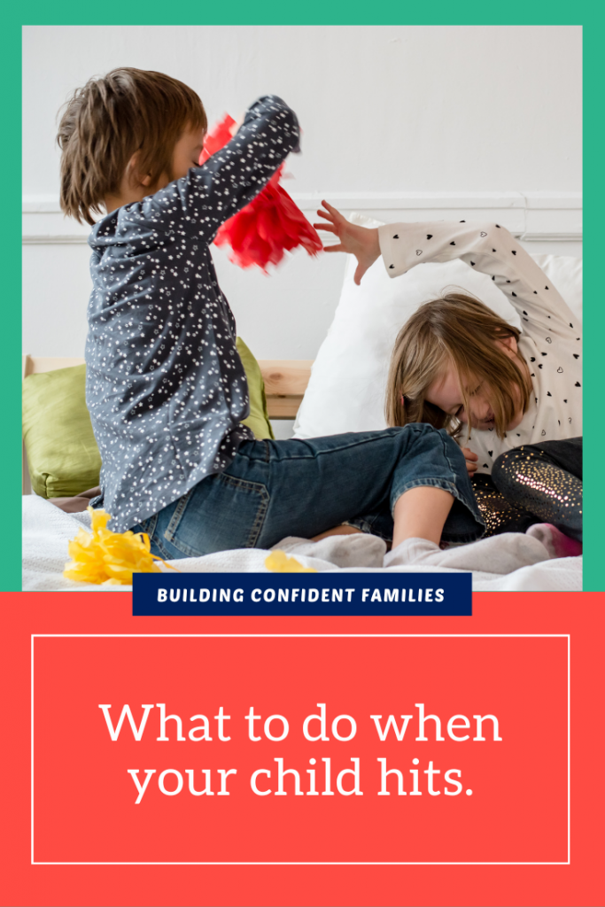 What to do when your child hits. - Building Confident Families